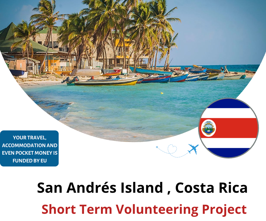 San Andrés Island , Costa Rica : Short Term Volunteering Project ...