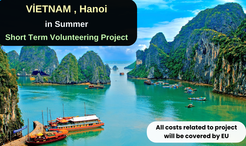 Vietnam , Hanoi : Short Term Volunteering in Summer - Europingram